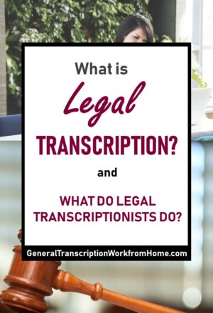 What Is Legal Transcription and What Do Legal Transcriptionists Do ...