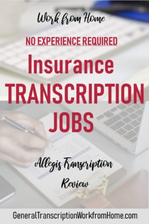 Allegis Transcription Is Hiring Work From Home Transcriptionists ...