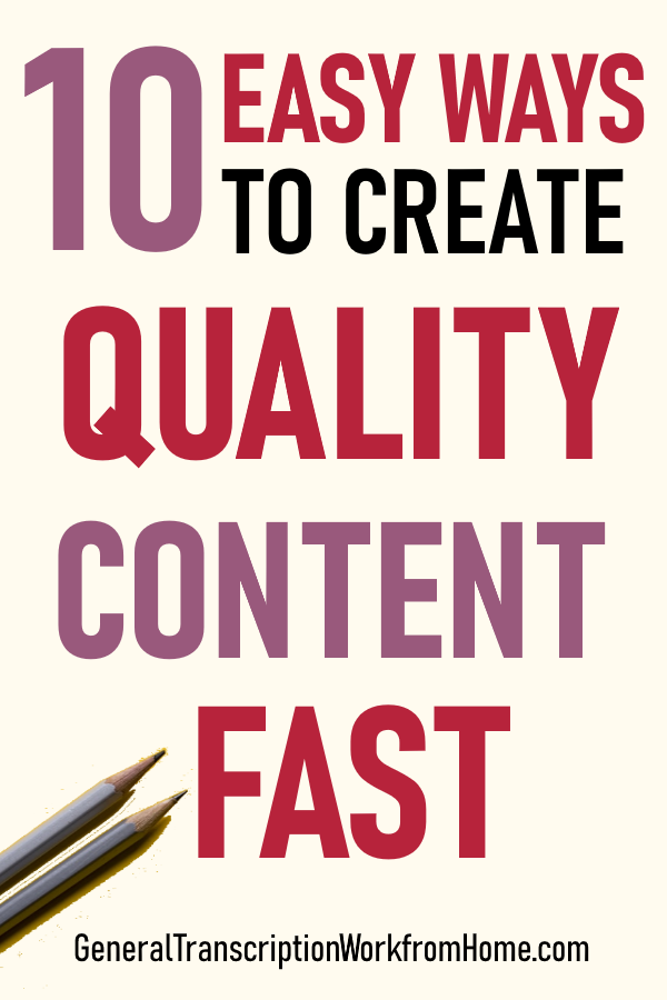 12 Super Fast Easy Ways to Create Quality Blog Content Fast - Work from ...