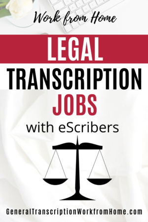 Legal Transcription Jobs with eScribers - Work from Home Jobs, Online ...
